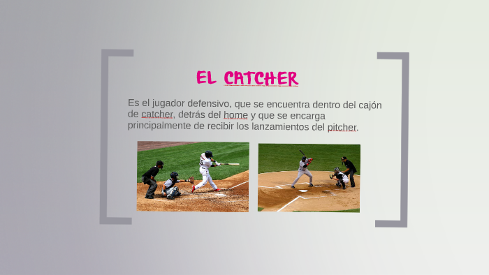 EL CATCHER by Nachoo Sanchez on Prezi