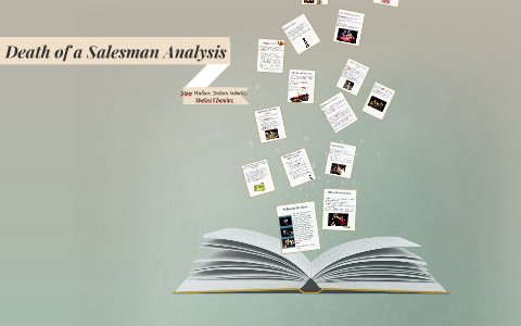 Death of a Salesman Analysis by Maia Walker on Prezi