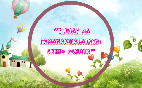 Buhay na pananampalataya: Aking Panata by group two on Prezi