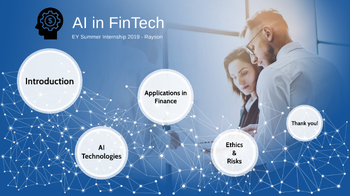 AI in Fintech - EY Presentation by Rayson Ng on Prezi