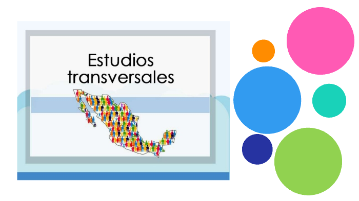 Estudios Transversales by Siara Robles on Prezi
