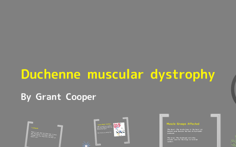 Duchenne muscular dystrophy by grant cooper