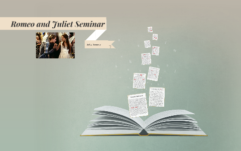 Romeo and Juliet Seminar by Emily Tu on Prezi