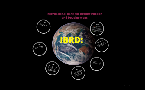 IBRD example by audrey stout on Prezi