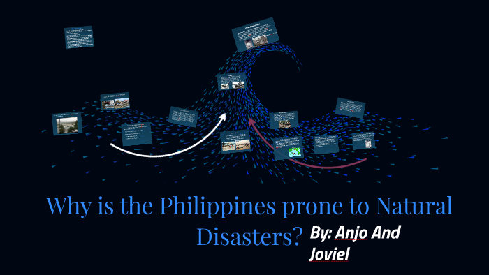 Why is the Philippines prone to Natural Disasters by Anjo Panaglima on ...