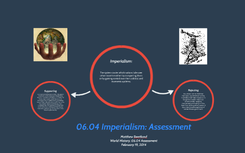 06.04 Imperialism: Assessment by Matthew Swetland on Prezi