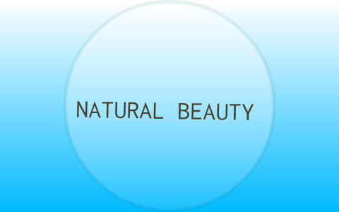 Natural Beauty Campaign by Carmen D'Amours on Prezi