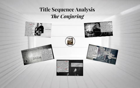 The Conjuring Title Sequence by Laura Keable on Prezi