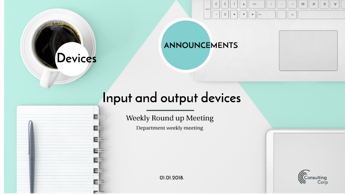 Input and output devices by GUILLERMO CORDOBA on Prezi