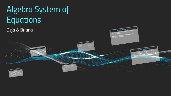 Algebra System of Equations by Deja Logan on Prezi