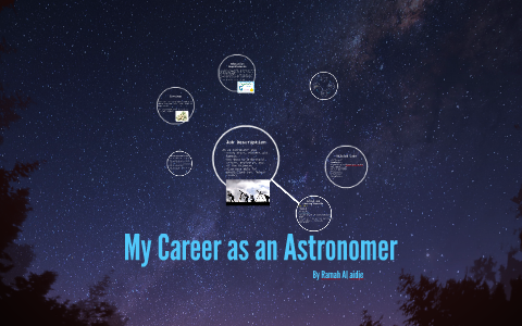 My Career as an Astronomer by R A on Prezi