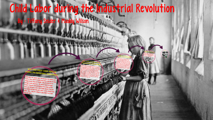 Child Labor during the Industrial Revolution by Maddy Wilson on Prezi