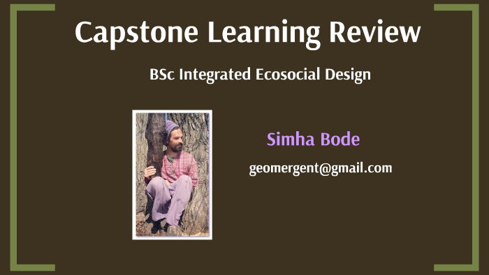 Simha's Capstone Learning Review by Simha Bode on Prezi
