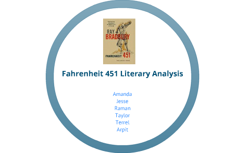 Fahrenheit 451 Literary Analysis by Arpit Dua on Prezi Next