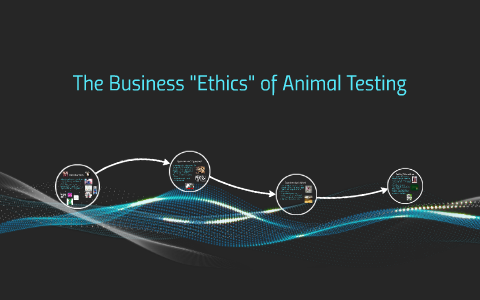 The "Ethics" of Animal Testing by Jennifer Trejo on Prezi
