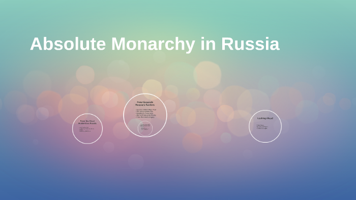 Absolute Monarchy in Russia by luke martin on Prezi