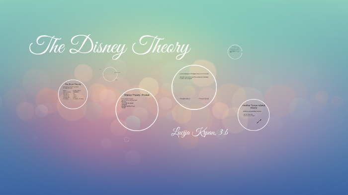 The Disney Theory by Lucija Krpan on Prezi