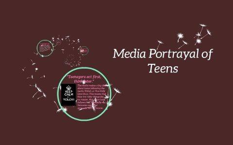 Media Portrayal of Teens by Victoria Steuver on Prezi