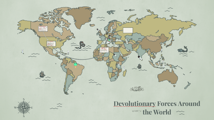 Devolutionary Forces Around the World by Abigail Johnson on Prezi