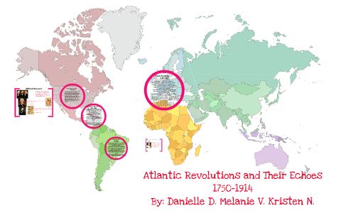 Atlantic Revolutions Interactive Presentation by Danielle Douglin on Prezi