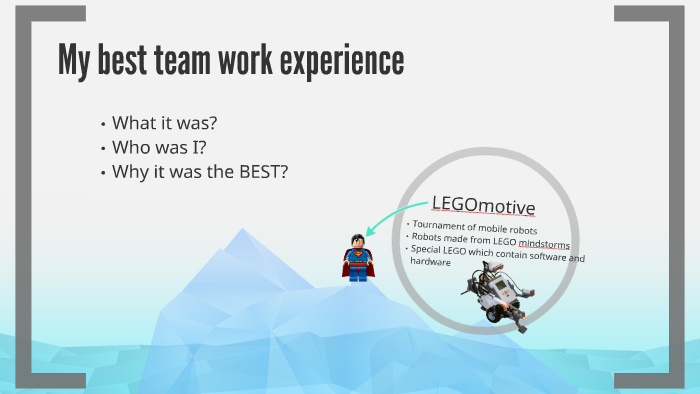 My best team work experience by Ewelina B on Prezi