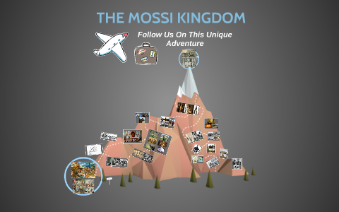 THE MOSSI KINGDOM by Liana Safa on Prezi