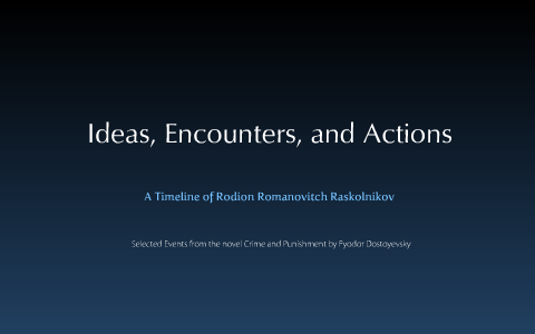 Crime and Punishment - Rodion Romanovitch Raskolnikov Timeline by ...