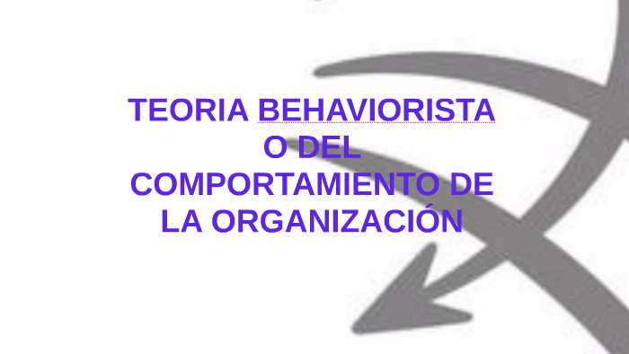 TEORIA BEHAVIORISTA by jocelyn zalles on Prezi