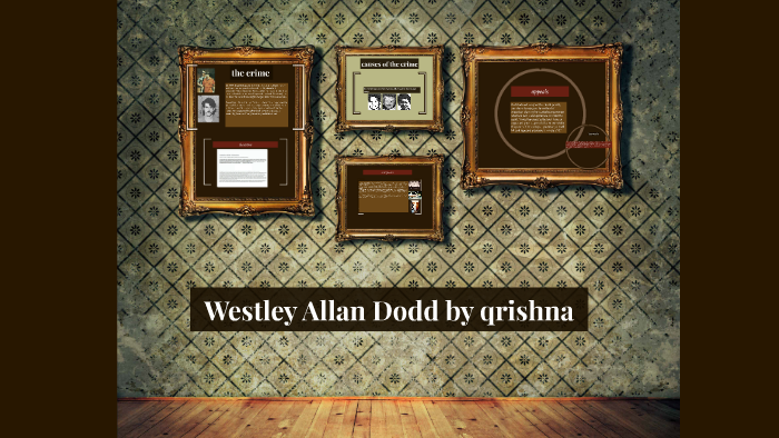 Westley Allan Dodd by qrishna dukes on Prezi