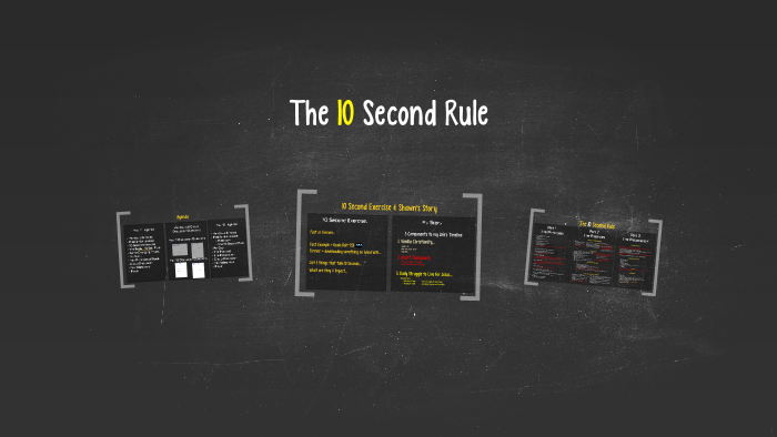 The 10 Second Rule by Shawn Spencer on Prezi