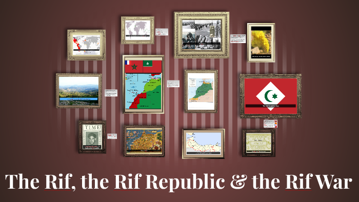 The Rif, the Rif Republic & the Rif War by Badr Sabik on Prezi