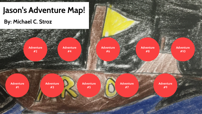 Jason's Adventure Map by Michael Stroz on Prezi