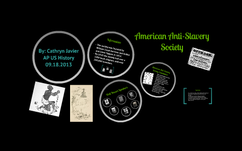 American Anti-Slavery Society by Cathryn Javier on Prezi