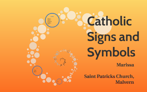 Catholic Signs and Symbols by Marissa Carly on Prezi