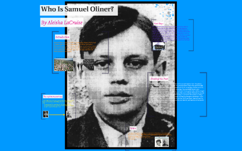 Who Is Samuel Oliner? by Noneya Business on Prezi