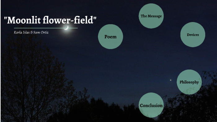 "Moonlit flower-field" by Karla Islas on Prezi