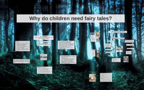Why do children need fairy tales? by Ewa Karolczak on Prezi