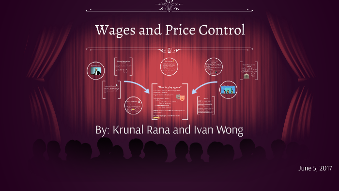 Wages and Price Control by Ivan Wong on Prezi