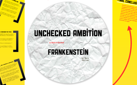 Unchecked Ambition in Frankenstein by Vaughn Paulger on Prezi