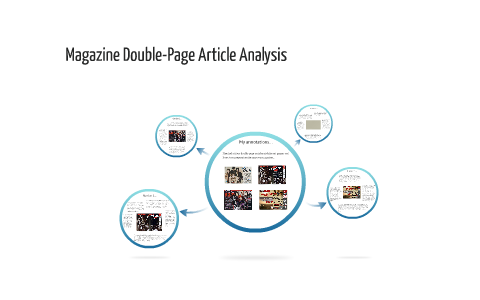 Magazine Double-Page Article Analysis by Connor Dalrymple on Prezi