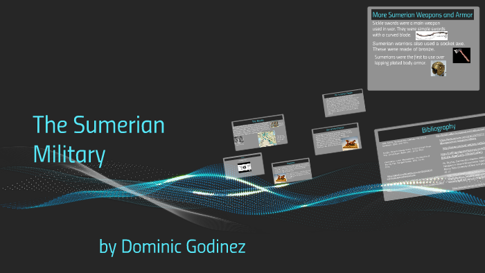 The Sumerian military by Dominic Godinez on Prezi