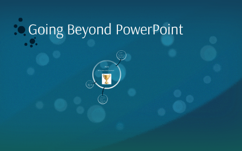 Going Beyond PowerPoint by Amber Doak on Prezi