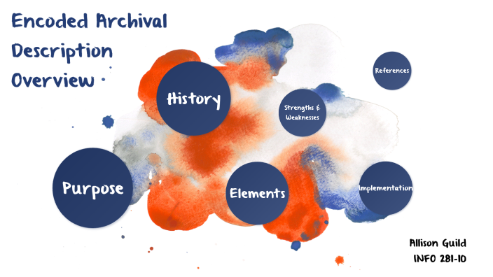 Encoded Archival Description Overview by Allison Guild on Prezi