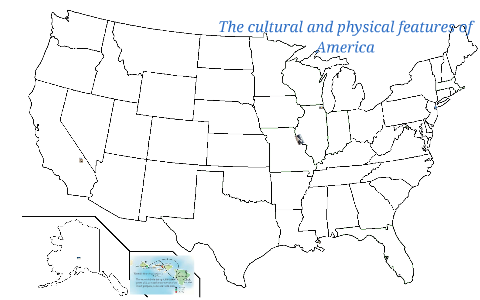 The cultural and physical features of America by Logan Pinter on Prezi