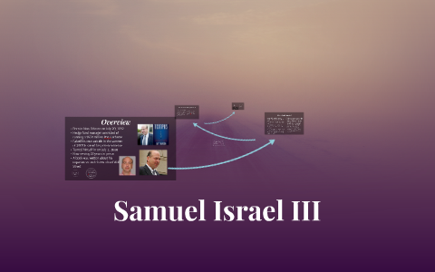 Samuel Israel III by Dominique Iaccarino on Prezi