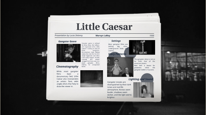 LITTLE CAESAR LUCAS DELANEY by Lucas Delaney on Prezi