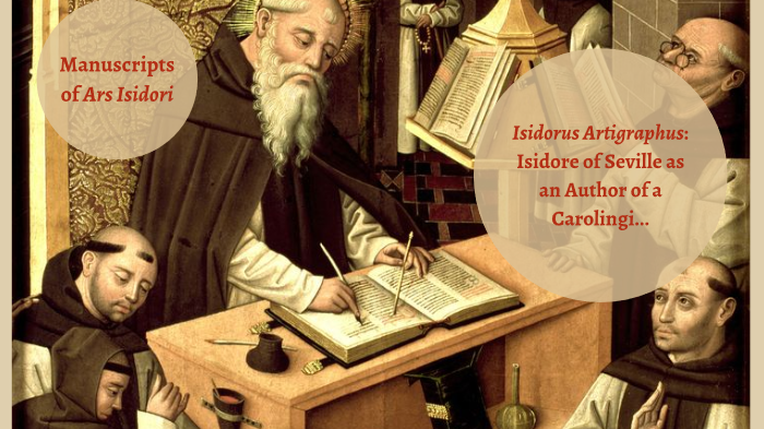Isidorus Artigraphus: Isidore of Seville as an Author of a Carolingian ...