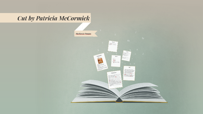 Cut by Patricia McCormick by on Prezi