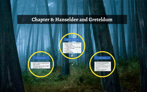 Hanseldee and Greteldum by Ricki Dunwoodie on Prezi