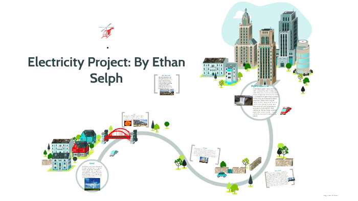 Electricity Project: Ethan Selph by on Prezi